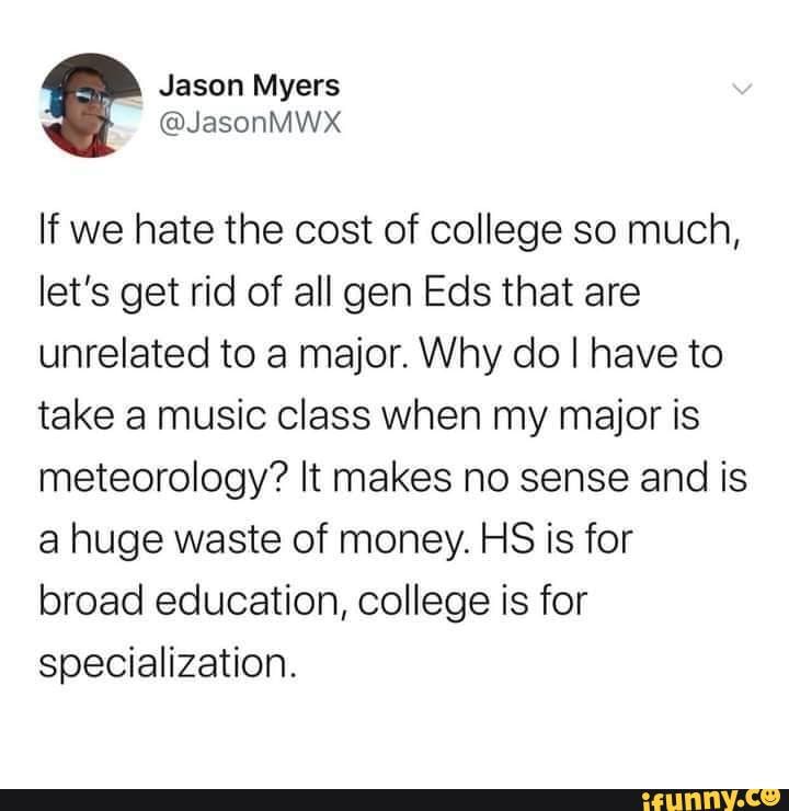 Jason Myers If we hate the cost of college so much, let's get rid of ...