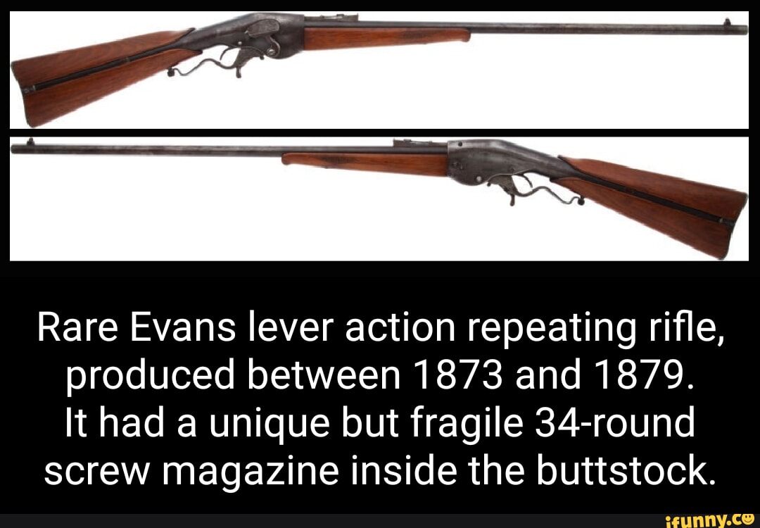 Rare Evans lever action repeating rifle, produced between 1873 and 1879 ...