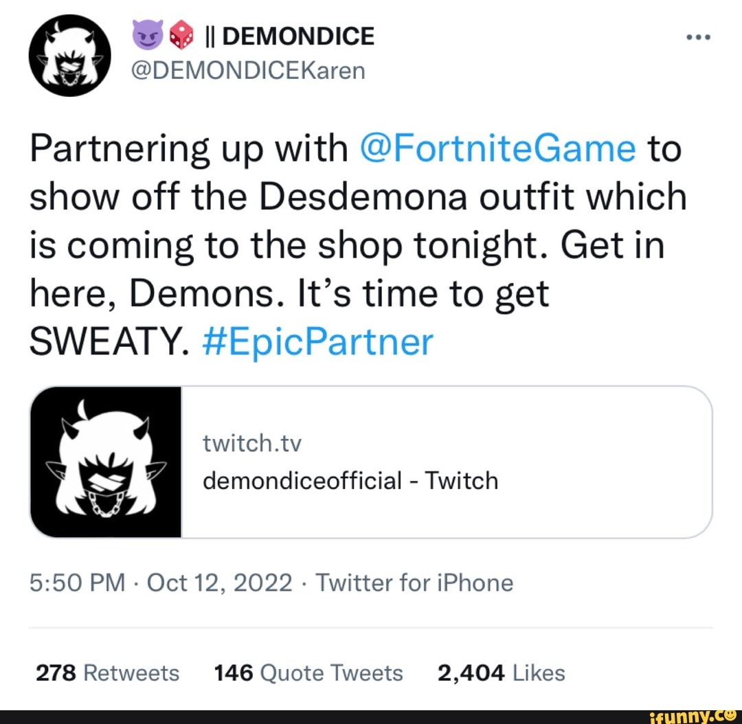 DEMONDICE @DEMONDICEKaren Partnering up with @FortniteGame to show off ...