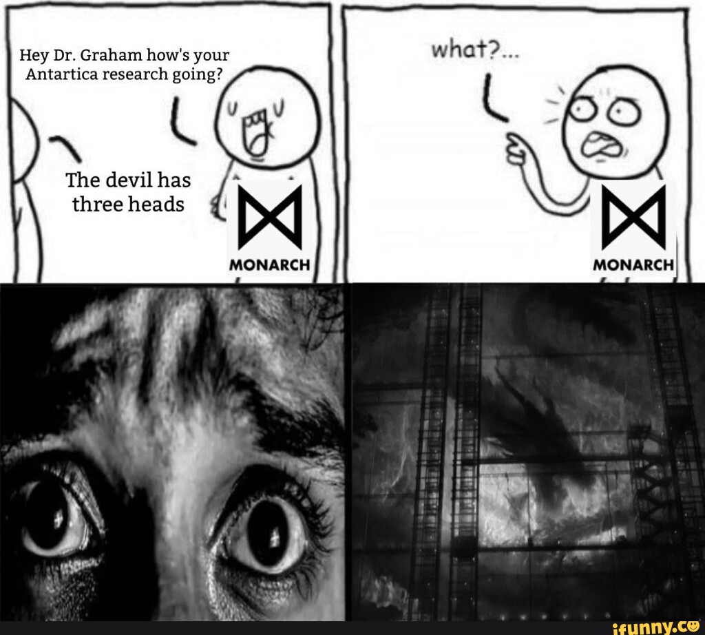 Hey Dr. Graham how's your Antartica research going? The devil has three ...