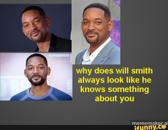 Will Smith memes memes. The best memes on iFunny