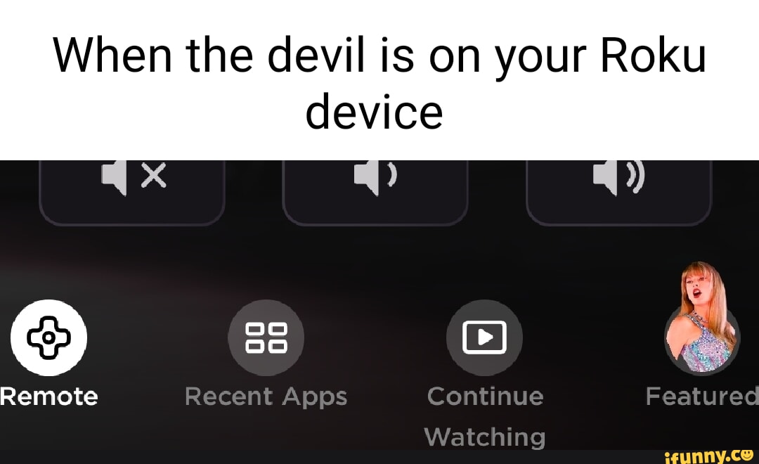 Roku memes. Best Collection of funny Roku pictures on iFunny