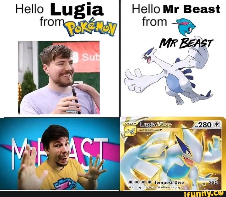 Hello Mr Beast Hello Lugia from - iFunny