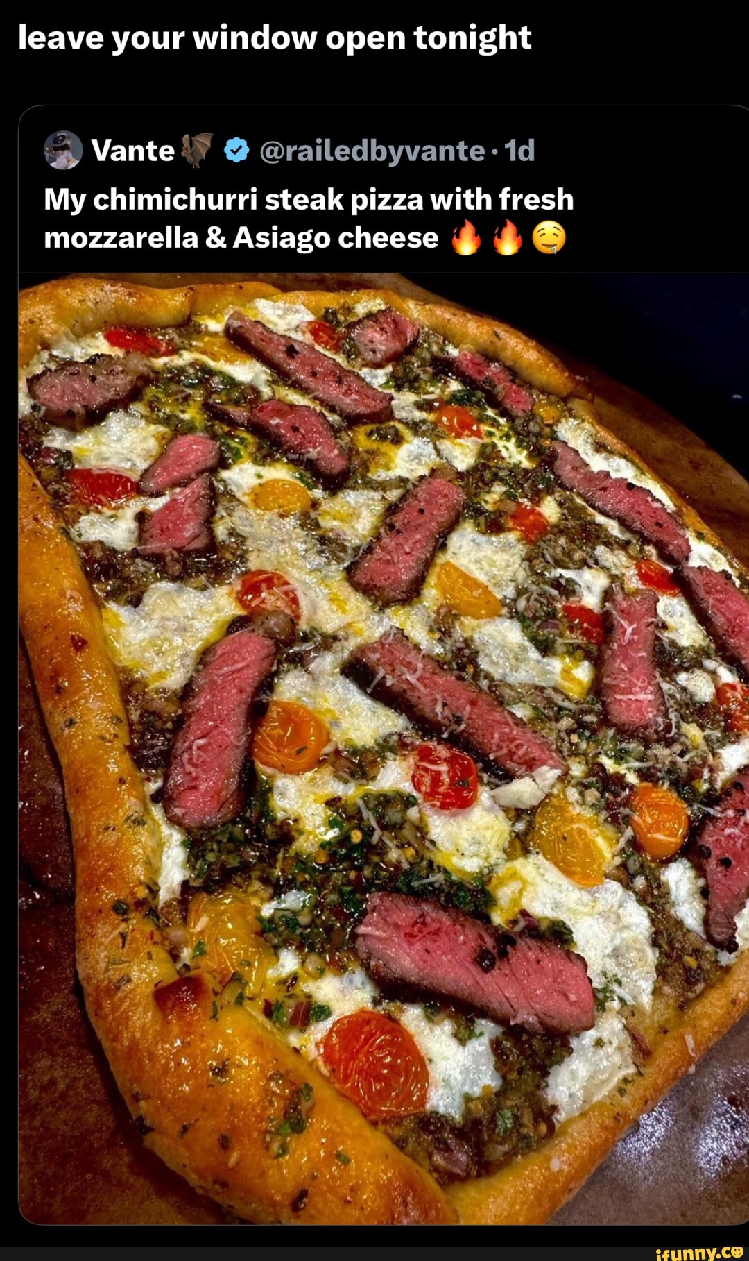 Leave your window open tonight Vante @railedbyvante My chimichurri ...