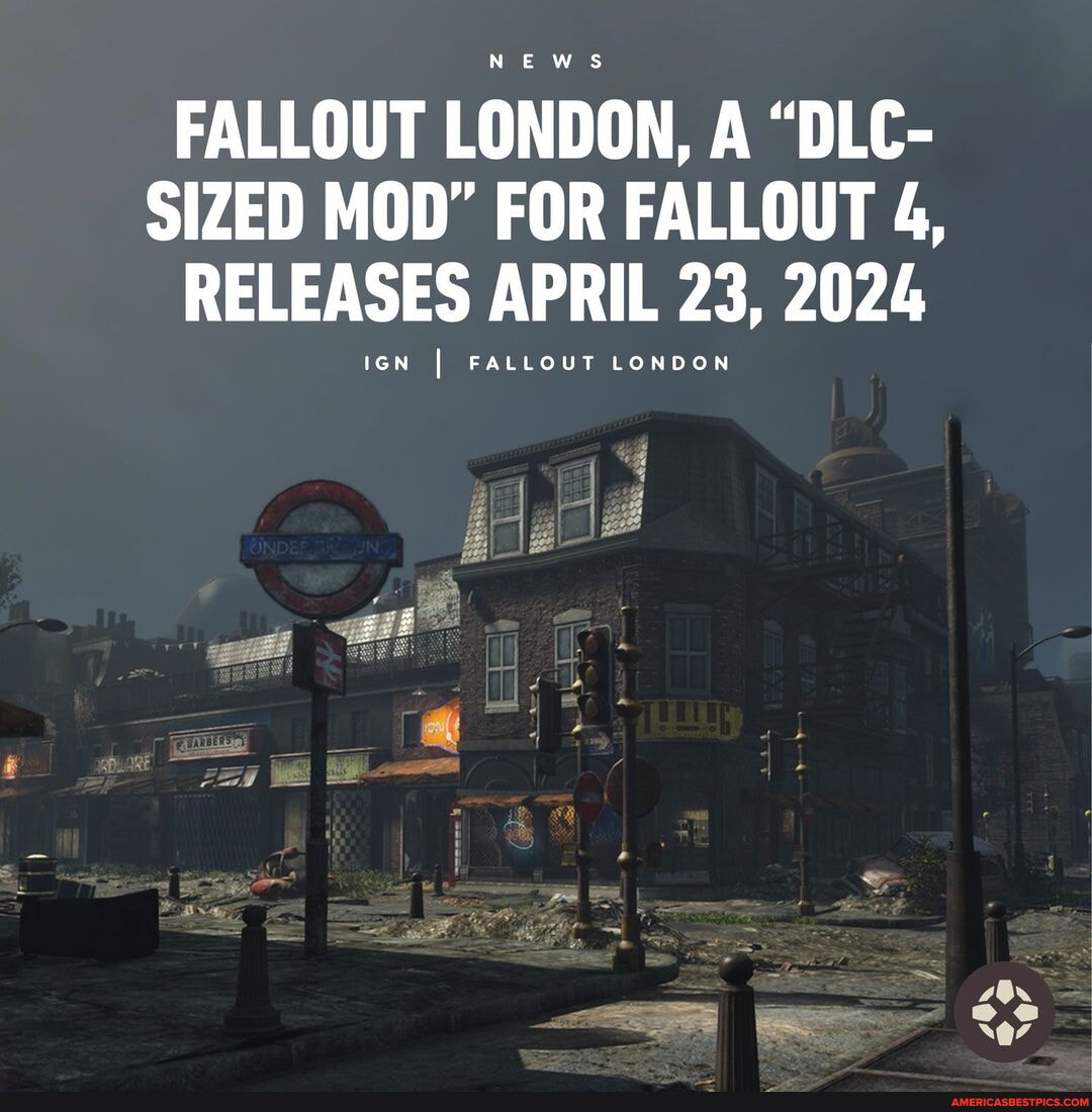 Fallout London, the 'DLC-sized mod' for Fallout 4 from Team FOLON, has ...