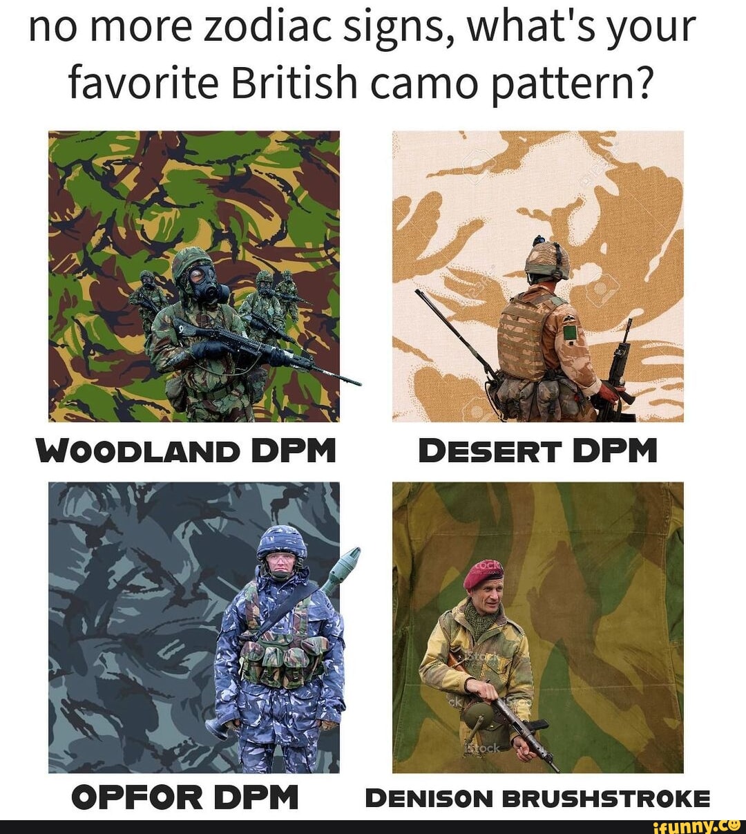No more zodiac signs, what's your favorite British camo pattern ...