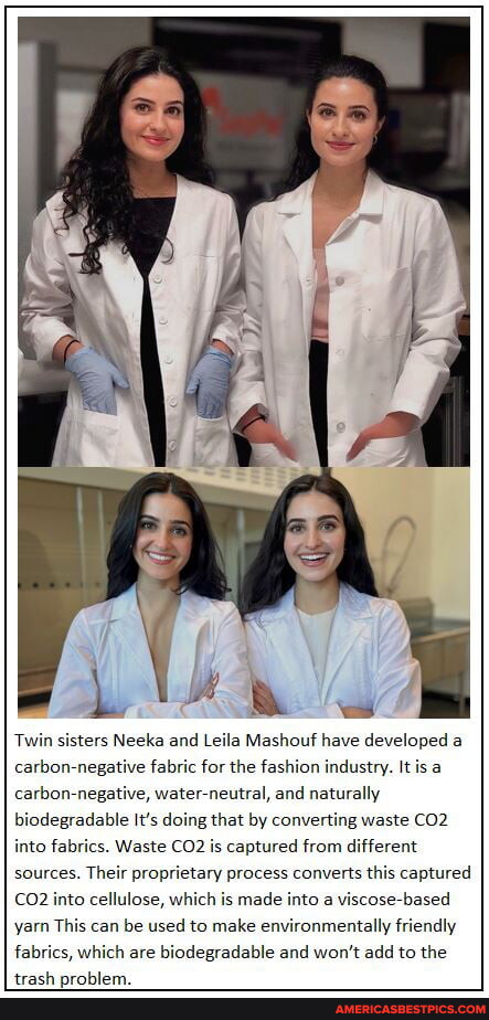 Twin sisters Neeka and Leila Mashouf have developed a carbon-negative ...