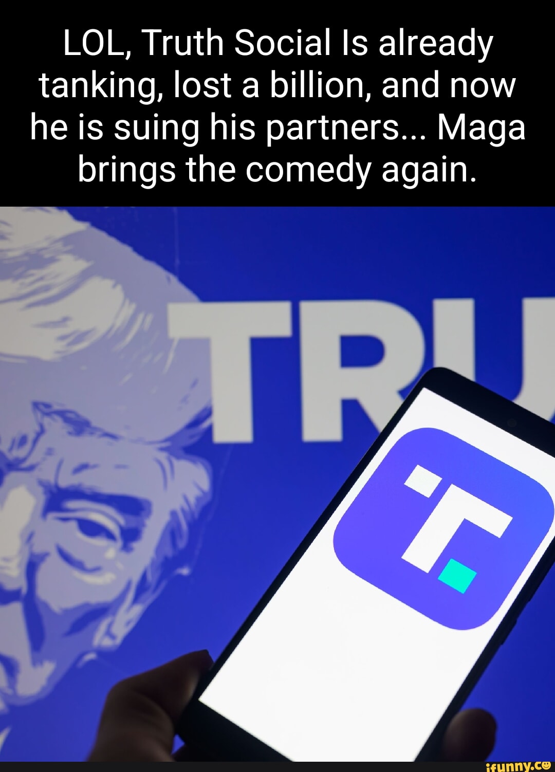 LOL, Truth Social Is already tanking, lost a billion, and now he is ...