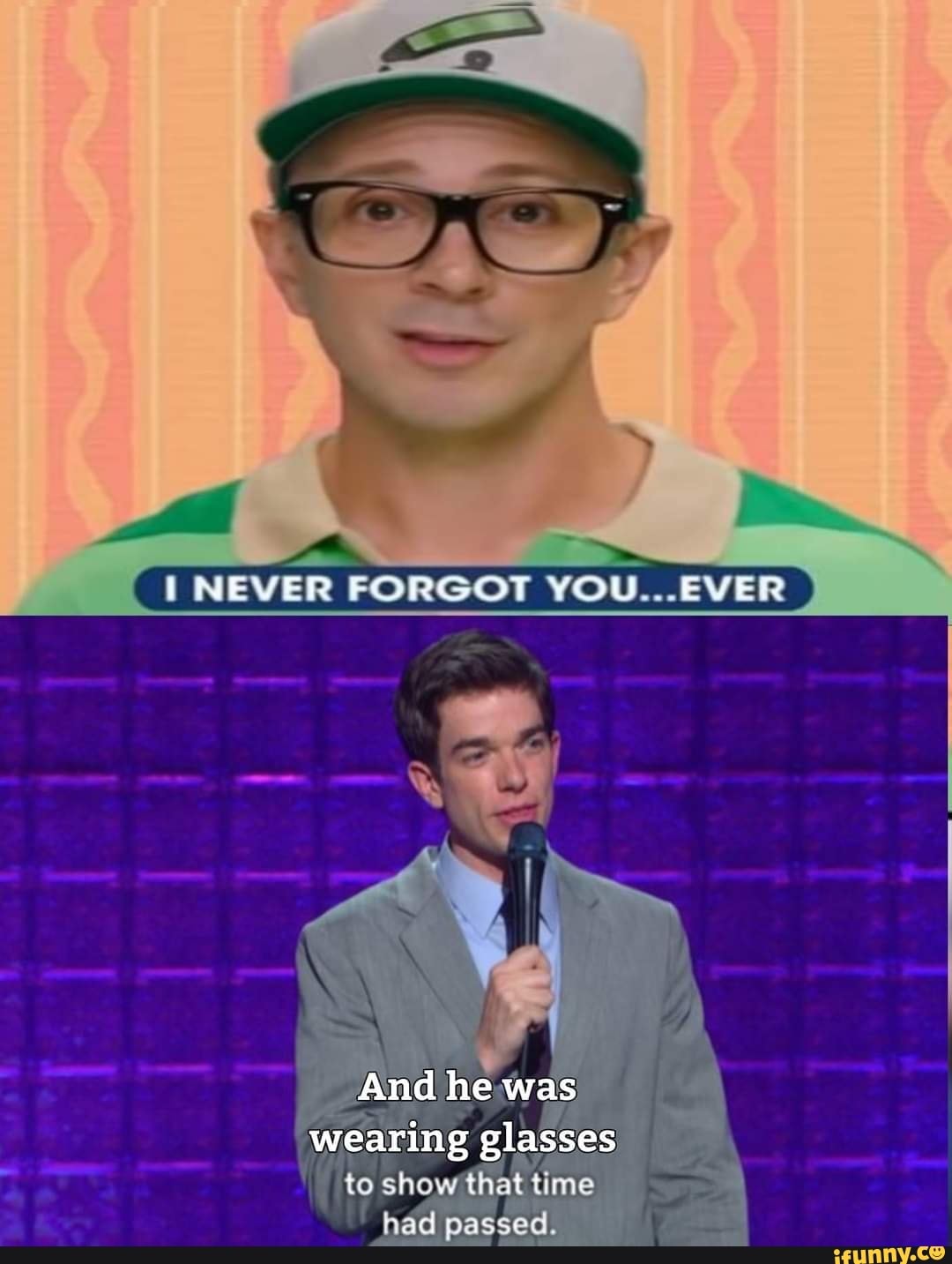 FORGOT YOU...EVER And ne was wearing glasses to show that time had ...