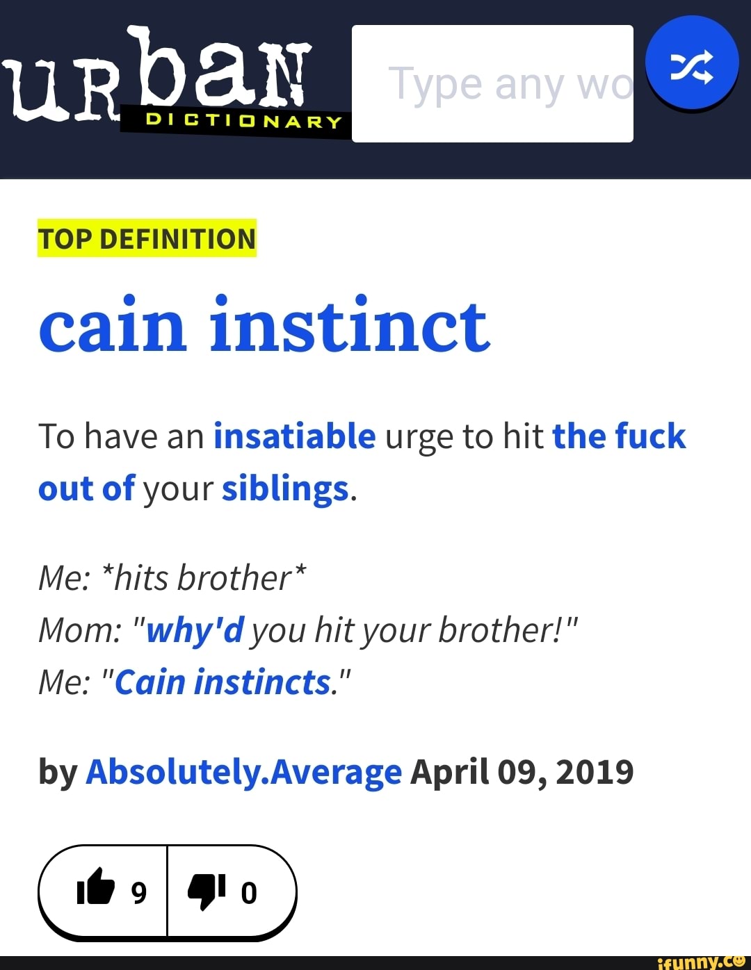 TOP DEFINITION cain instinct To have an insatiable urge to hit the fuck ...