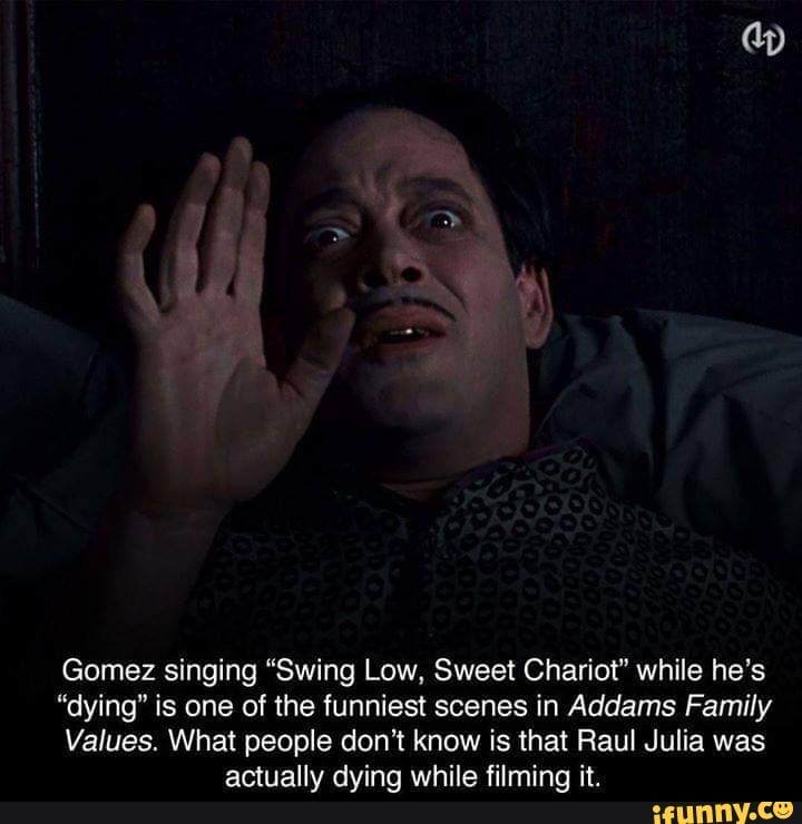 Gomez singing “Swing Low, Sweet Chariot” while he’s "dying" is one of ...