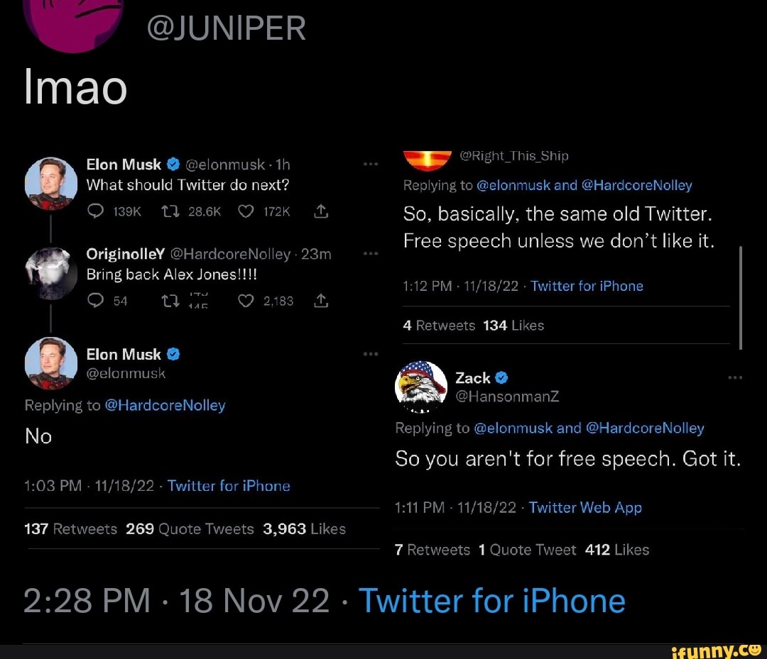 @JUNIPER Imao Elon Musk @ @elonmusk- What should Twitter do next? tl OriginolleY @HardcoreNolley ...