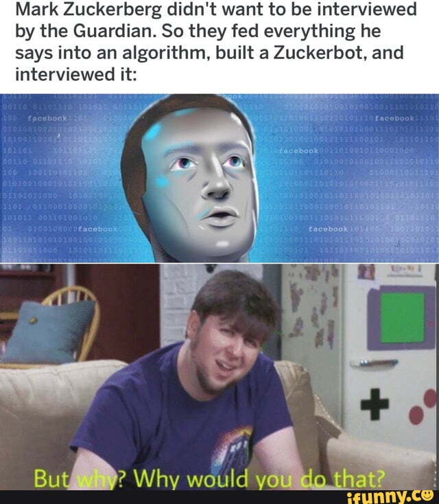 Zuckerbot memes. Best Collection of funny Zuckerbot pictures on iFunny