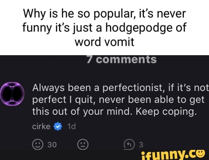 Perfectionist memes. Best Collection of funny Perfectionist pictures on ...