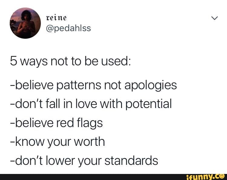 5 ways not to be used: -beIieve patterns not apologies -don’t fall in ...