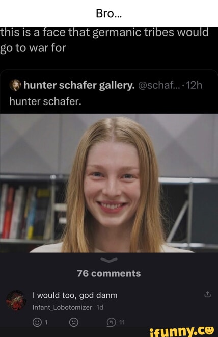 This is a face that germanic tribes woul go to war for hunter schafer ...