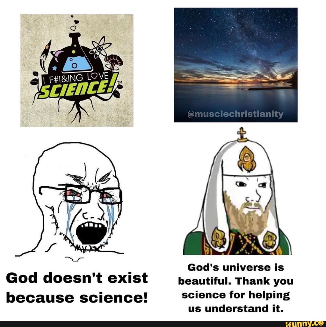 God's universe is God doesn't exist beautiful. Thank you because ...