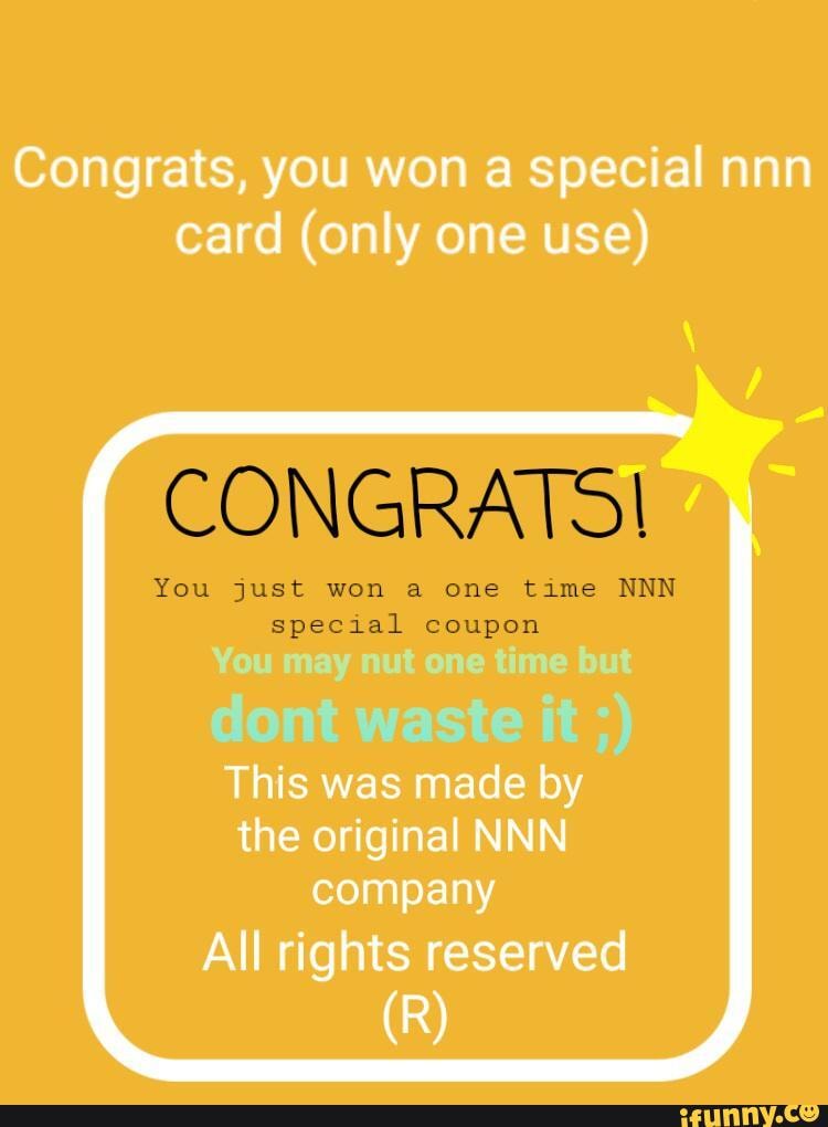Congrats, you won a special nnn card (only one use) COIN You just won a ...
