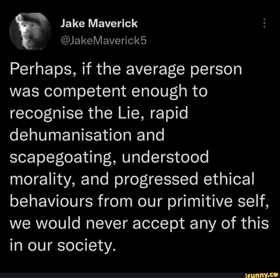 Jake Maverick Perhaps, if the average person was competent enough to ...