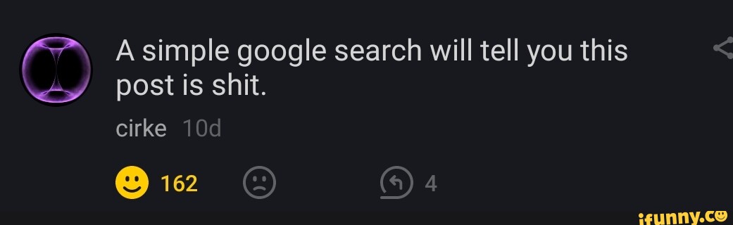 A simple google search will tell you this post is shit. cirke @ 162 ...