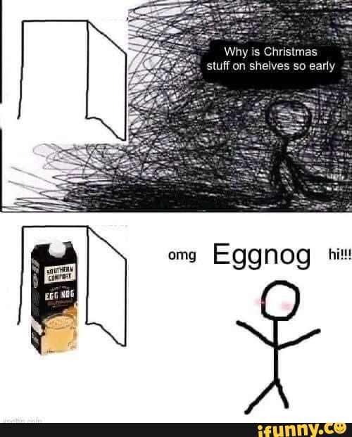 Eggnog memes. Best Collection of funny Eggnog pictures on iFunny