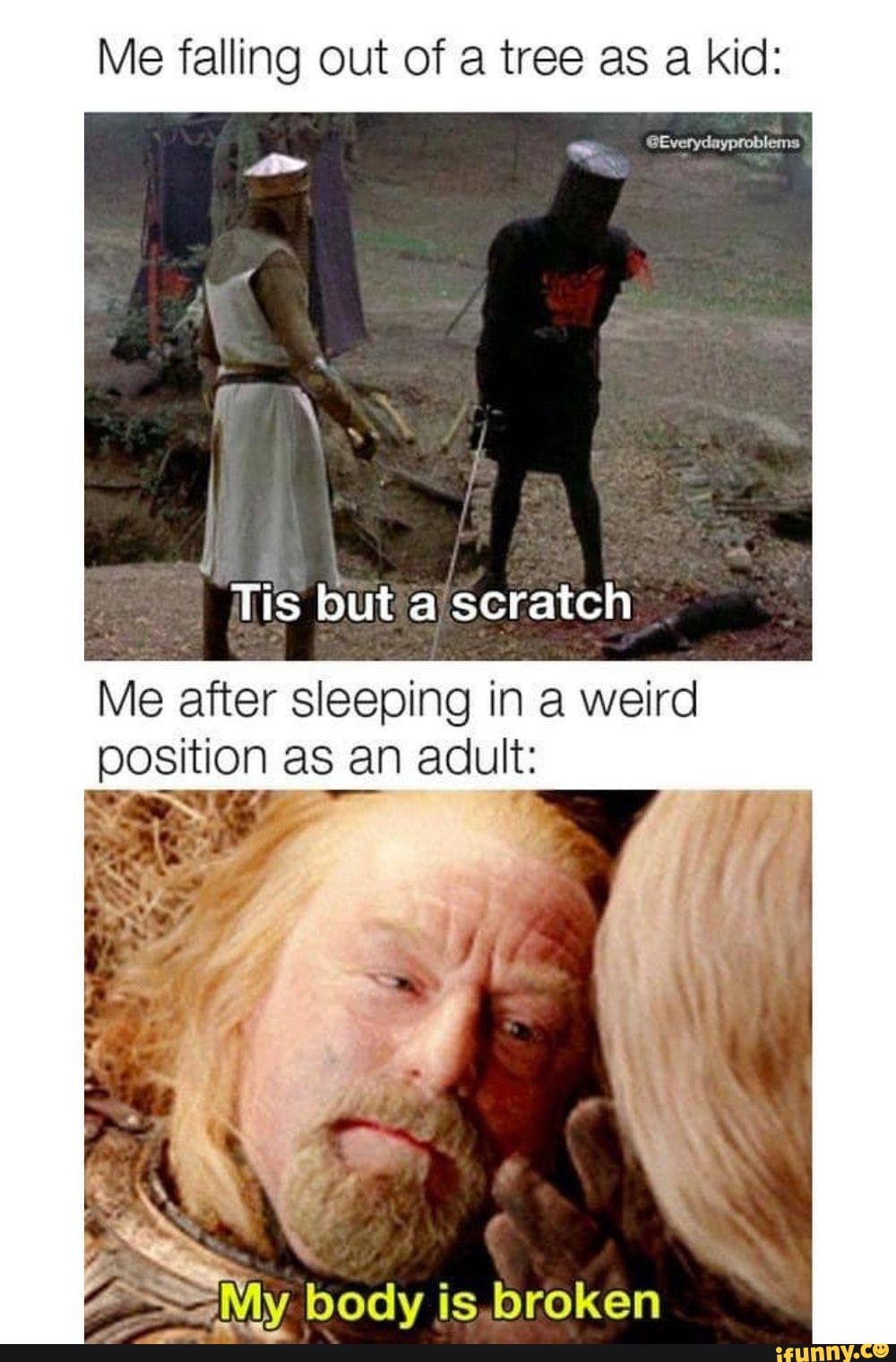 Me falling out of tree as a kid: gers Me after sleeping in weird ...