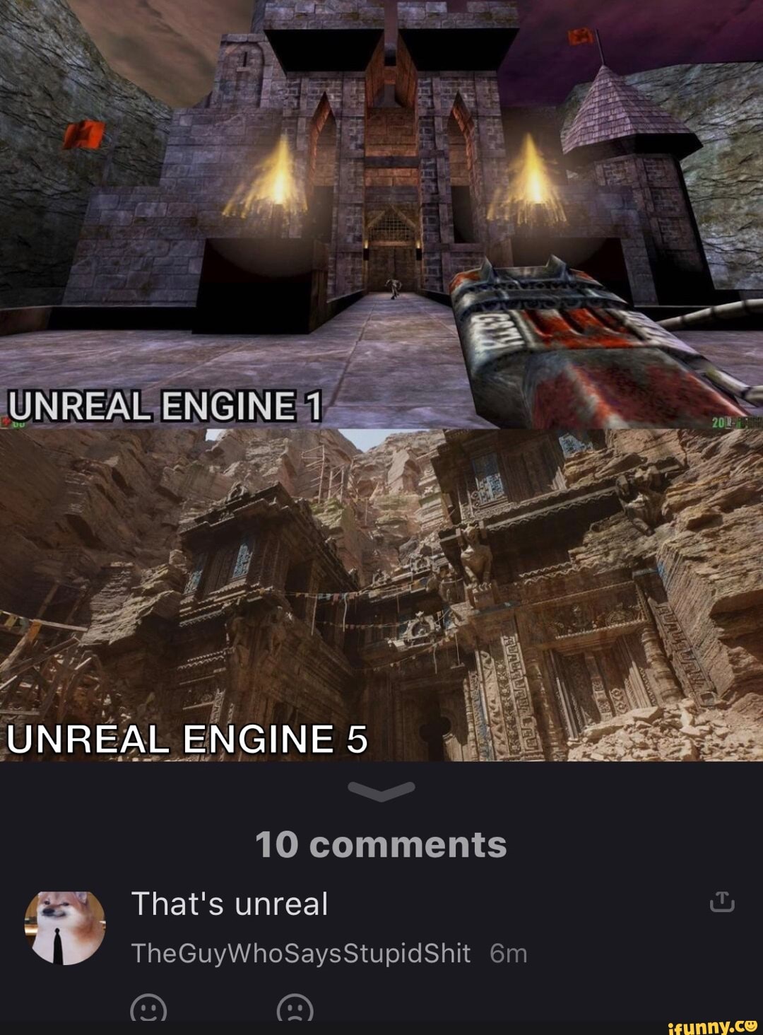 ENGINE 10 Comments UNREAL ENGINE That's unreal TheGuyWhoSaysStupidShit ...