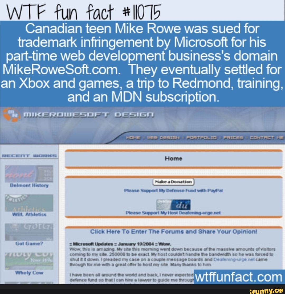 WTF fun fact #075 Canadian teen Mike Rowe was sued for trademark ...