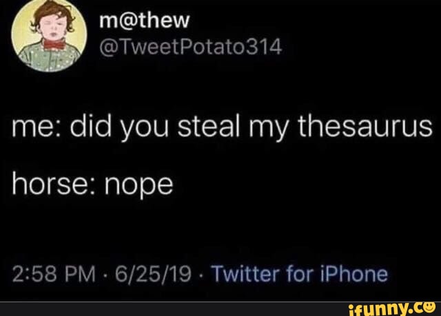 Thesaurus memes. Best Collection of funny Thesaurus pictures on iFunny