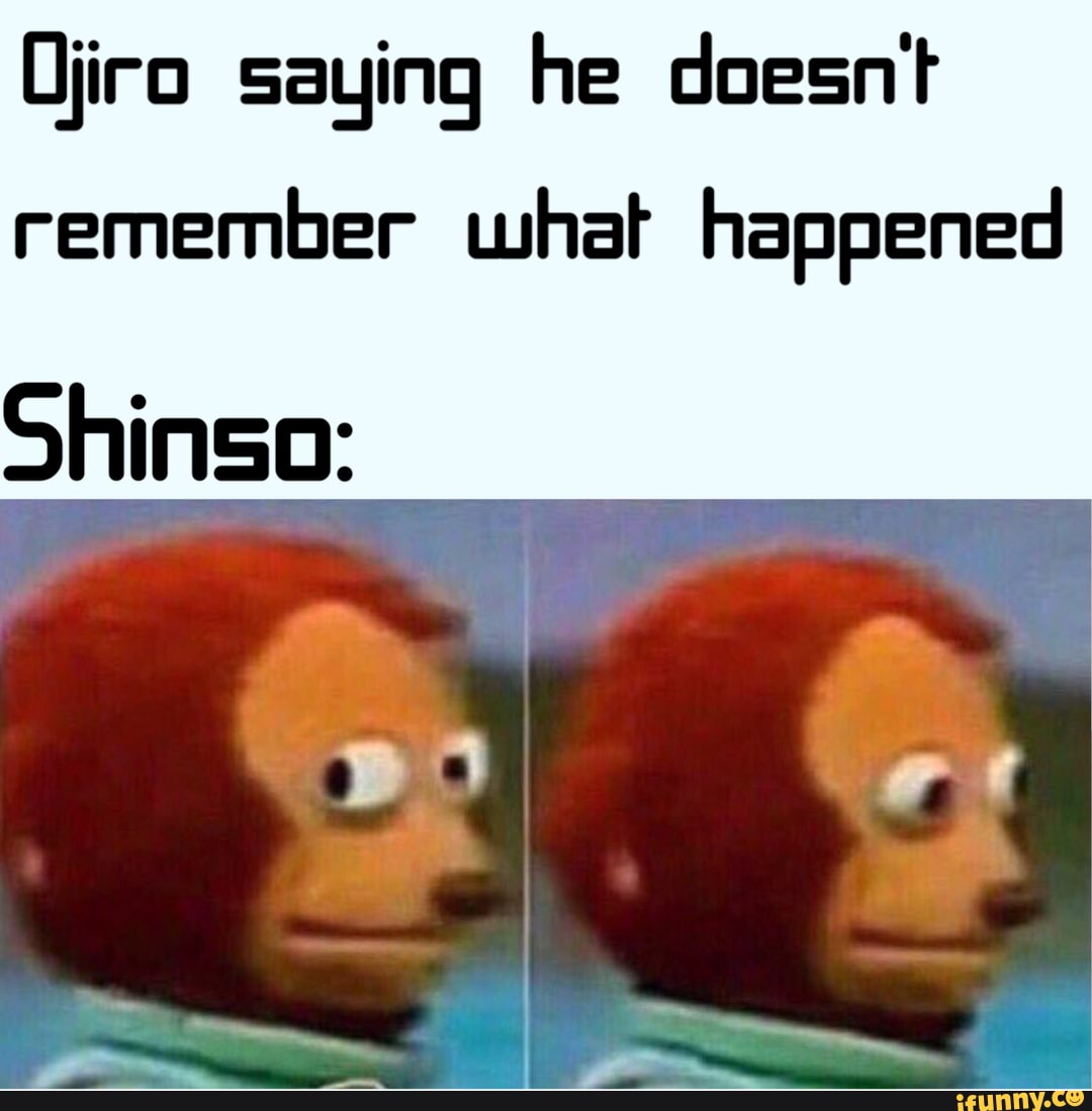 Ojiro saying he doesnt remember what happened Shinso: - iFunny