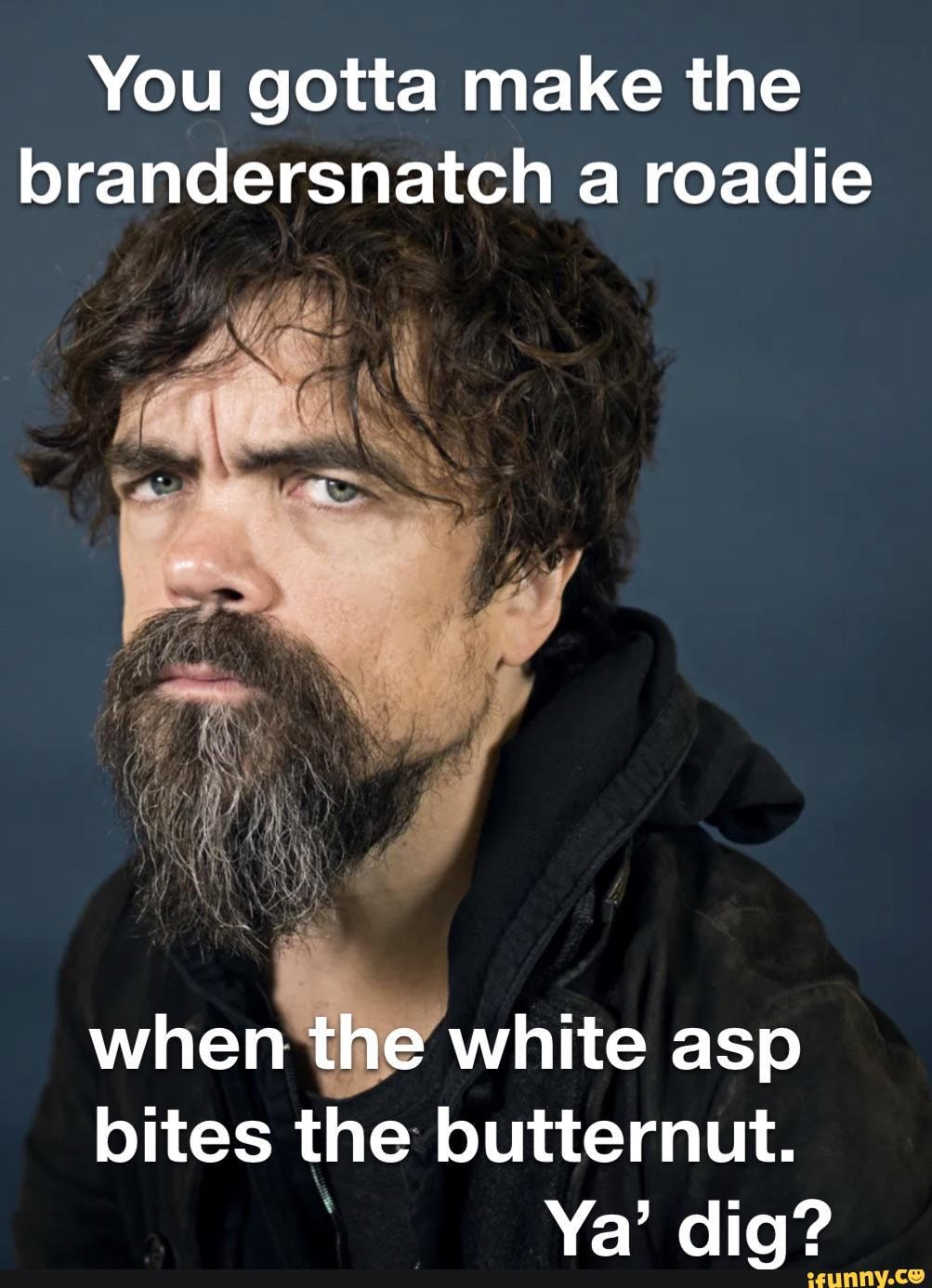 Roadie memes. Best Collection of funny Roadie pictures on iFunny