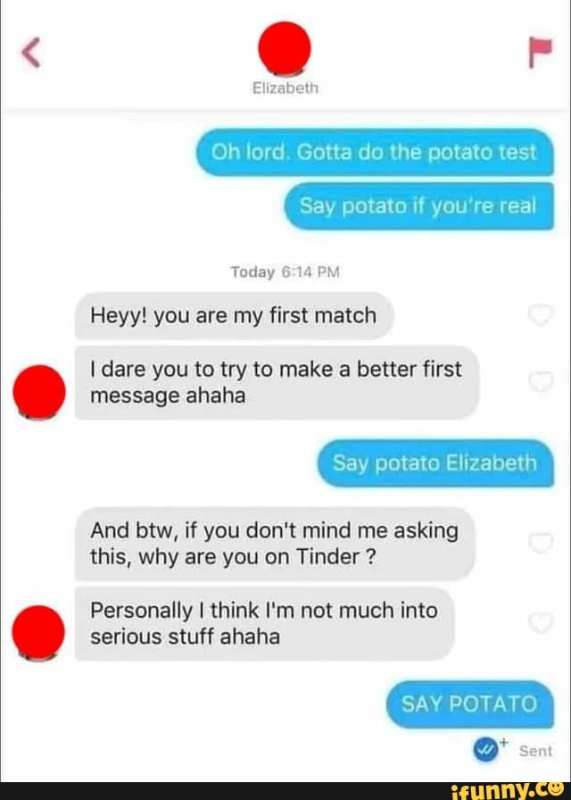 Elizabeth Oh lord. Gotta do the potato test Say potato if you real ...