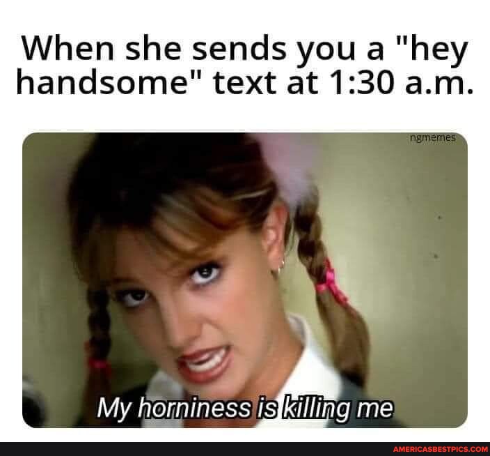 Hey Handsome Meme