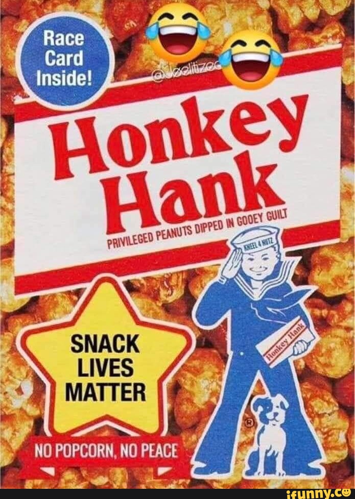 LIVES MATTER NO POPCORN, NO PEACE Race Card A Inside! - - iFunny