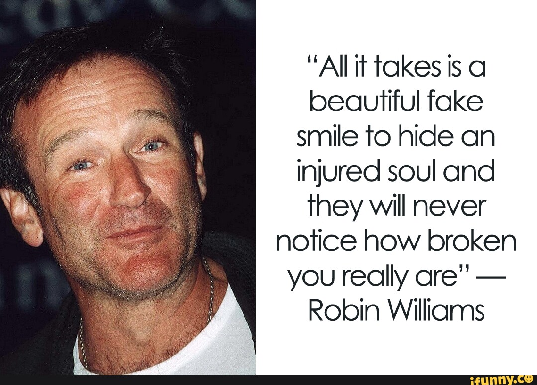 "All it fakes is a beautiful fake smile to hide an injured soul and ...