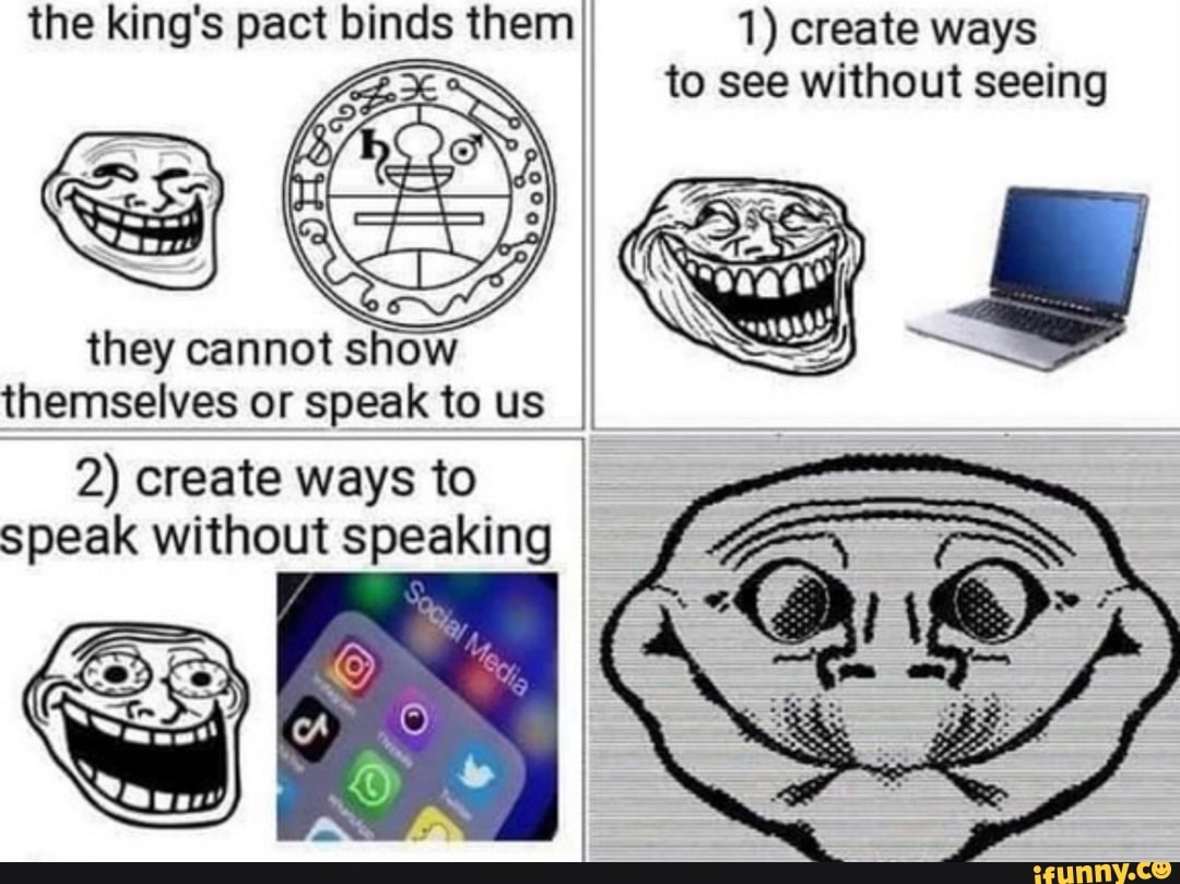 The king's pact binds them they cannot show themselves or speak to us 2 ...