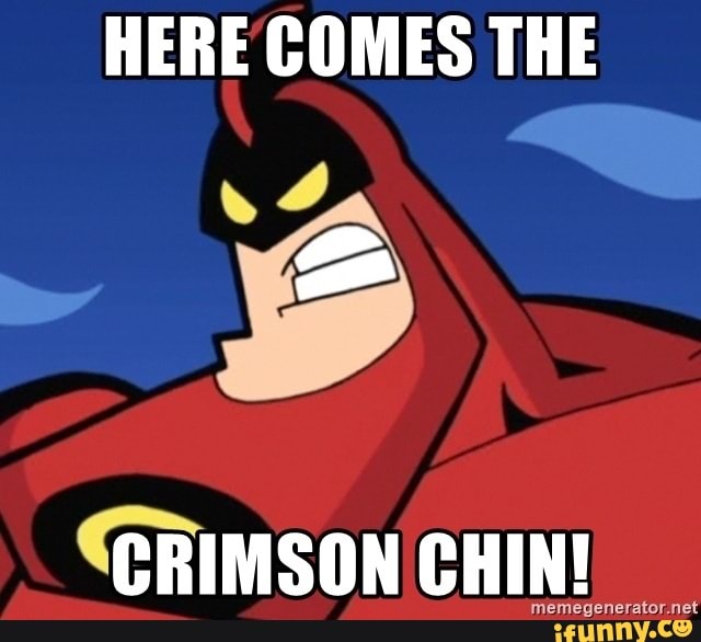 Crimson Chin Memes