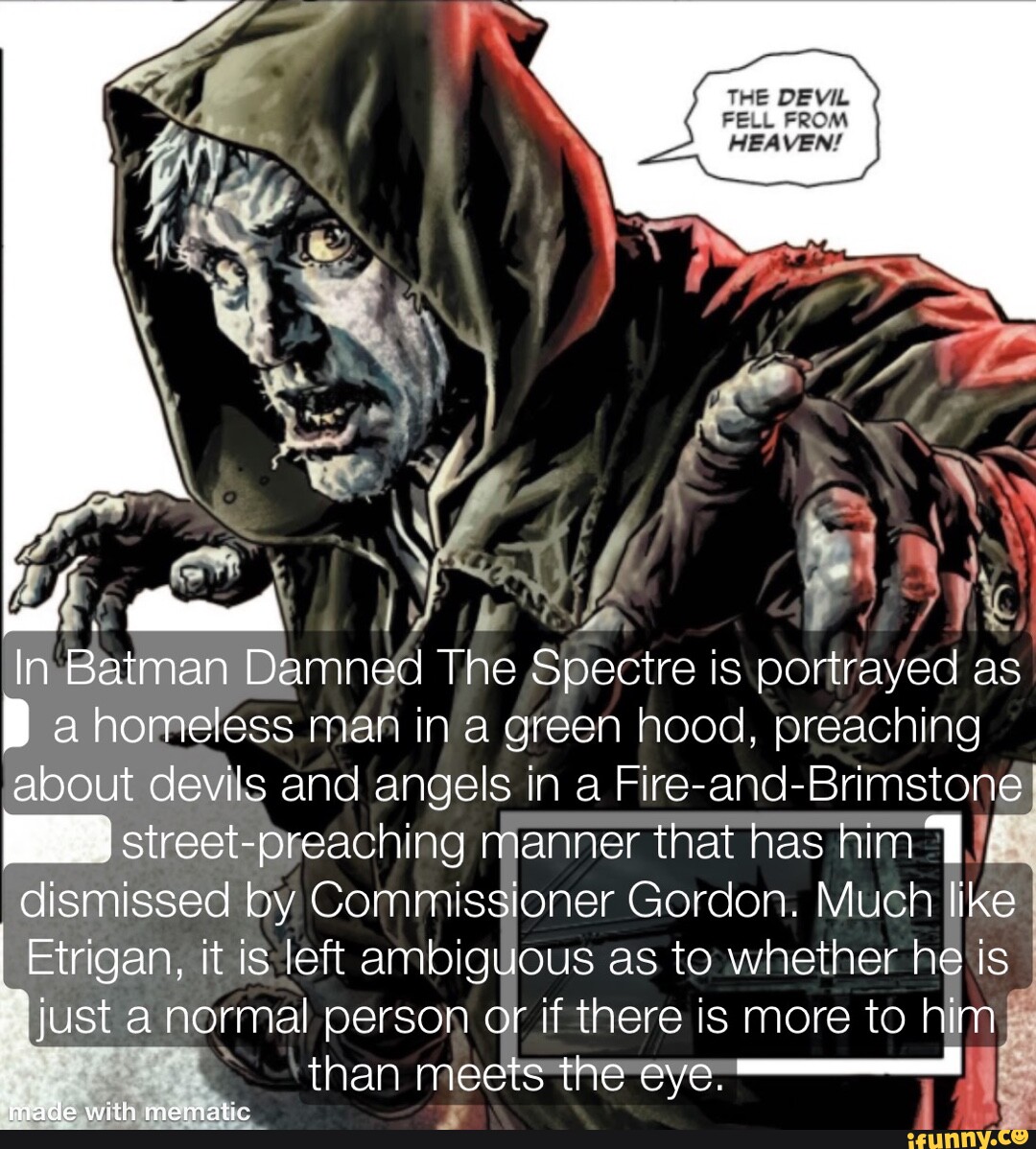 THE DEVIL FELL FROM HEAVEN! In Batman Damned The Spectre is portrayed ...