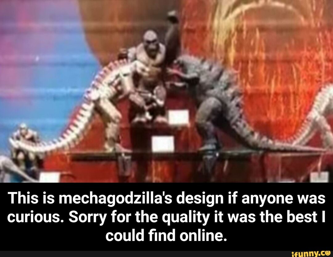 Mechagodzillas memes. Best Collection of funny Mechagodzillas pictures ...