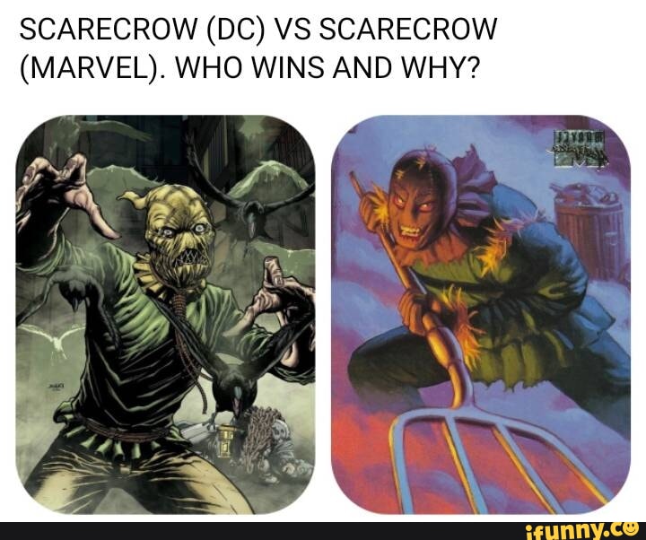 SCARECROW (DC) VS SCARECROW (MARVEL). WHO WINS AND WHY? - iFunny