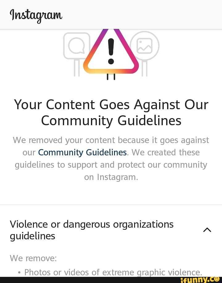 Your Content Goes Against Our Community Guidelines We removed your ...