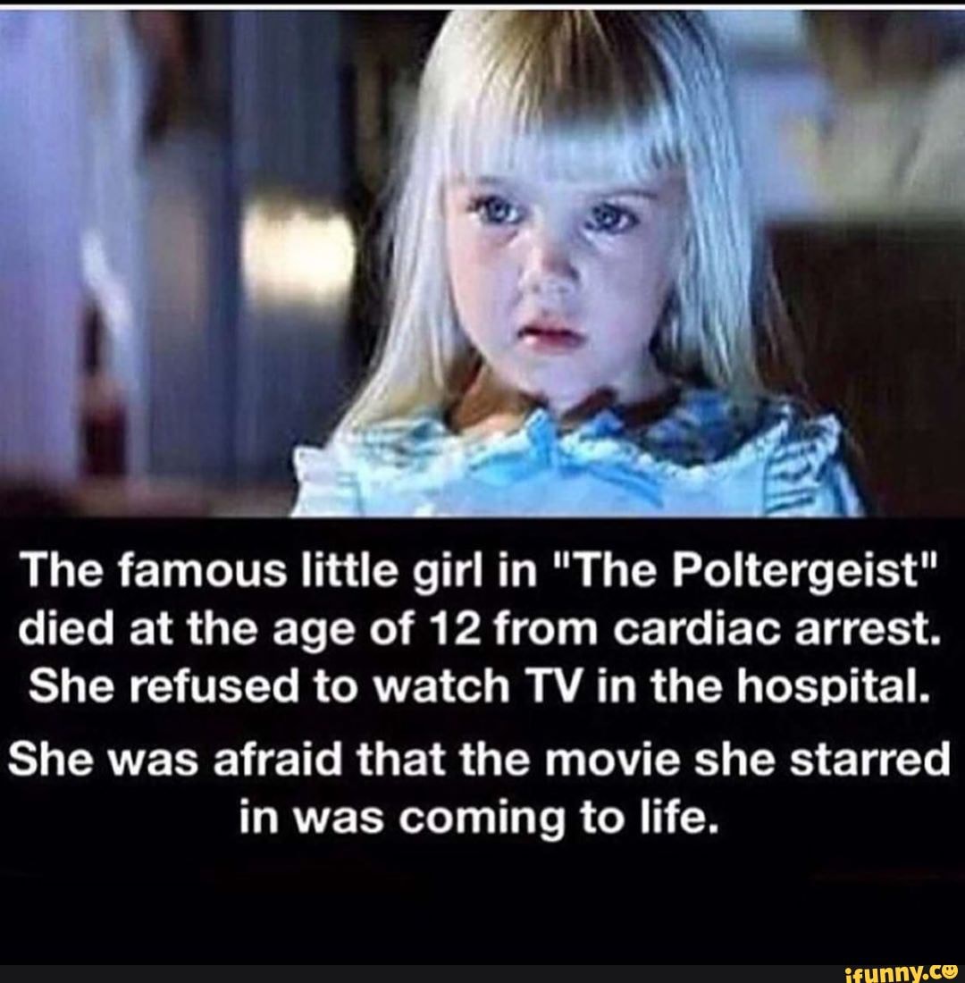 The famous little girl in "The Poltergeist" died at the age of 12 from ...