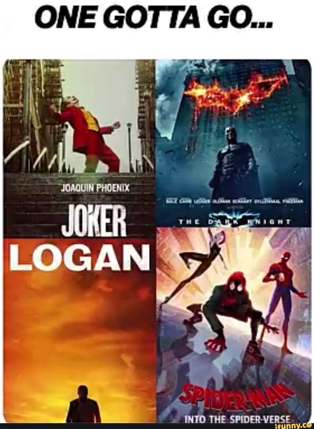 ONE GOTTA GO... - iFunny