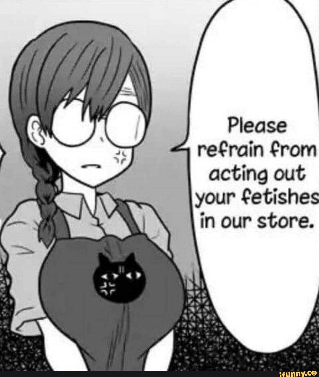 Please refrain from acting out your fetishes in our store. ab - iFunny