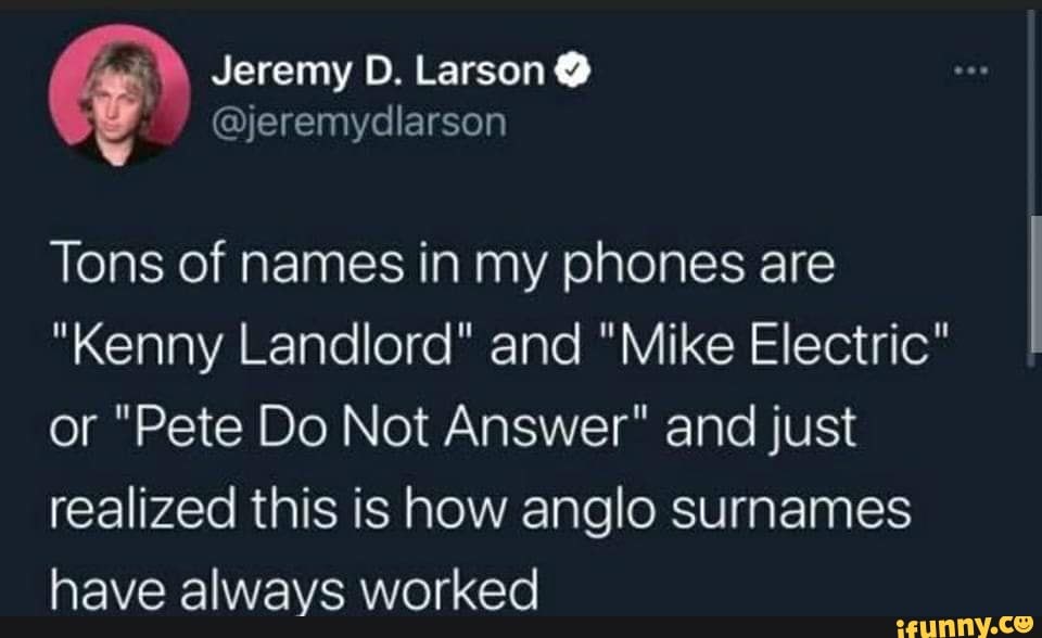 Surnames memes. Best Collection of funny Surnames pictures on iFunny