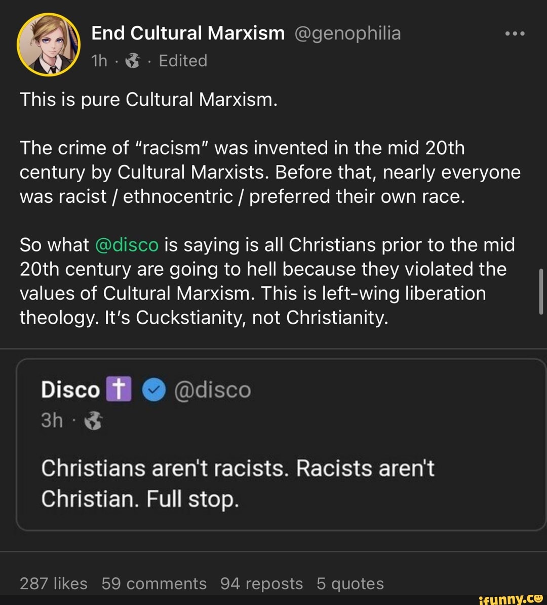 End Cultural Marxism @genophilia th - Edited This is pure Cultural ...