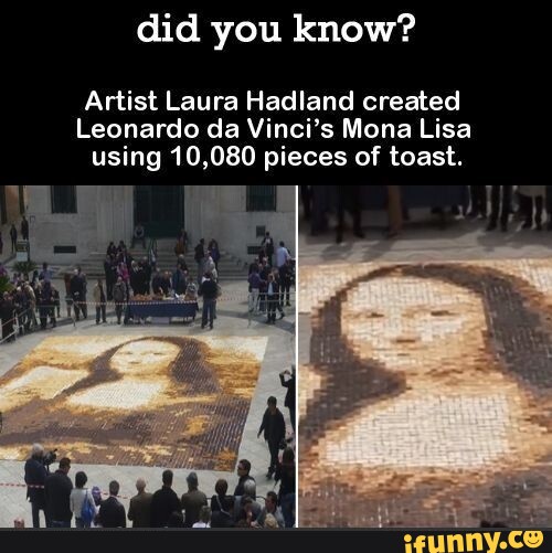 Did you know? Artist Laura Hadland created Leonardo da Vinci's Mona ...