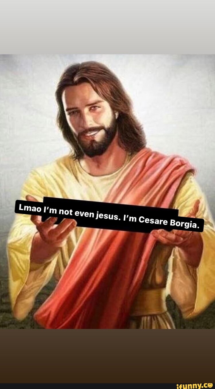 Cesare Borgia And Leonardo Da Vinci Jesus