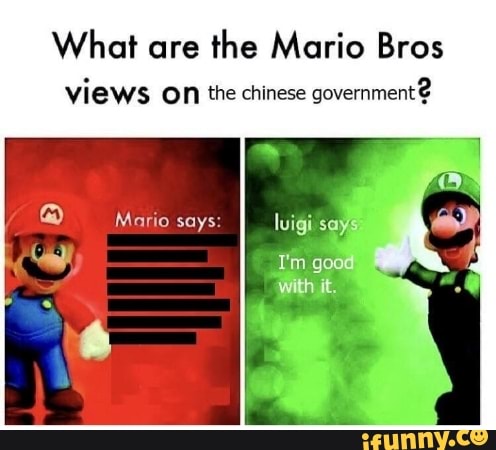What are the Mario Bros Views ON the chinese Mario says: luigi says I'm ...