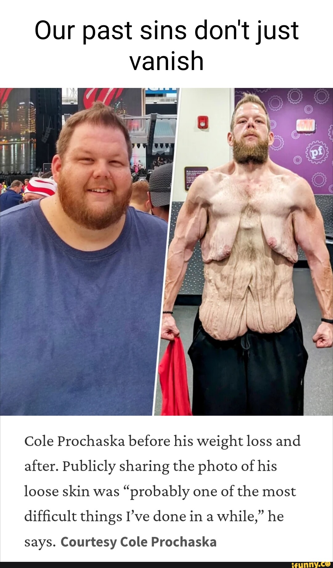 Our past sins don't just vanish Cole Prochaska before his weight loss ...